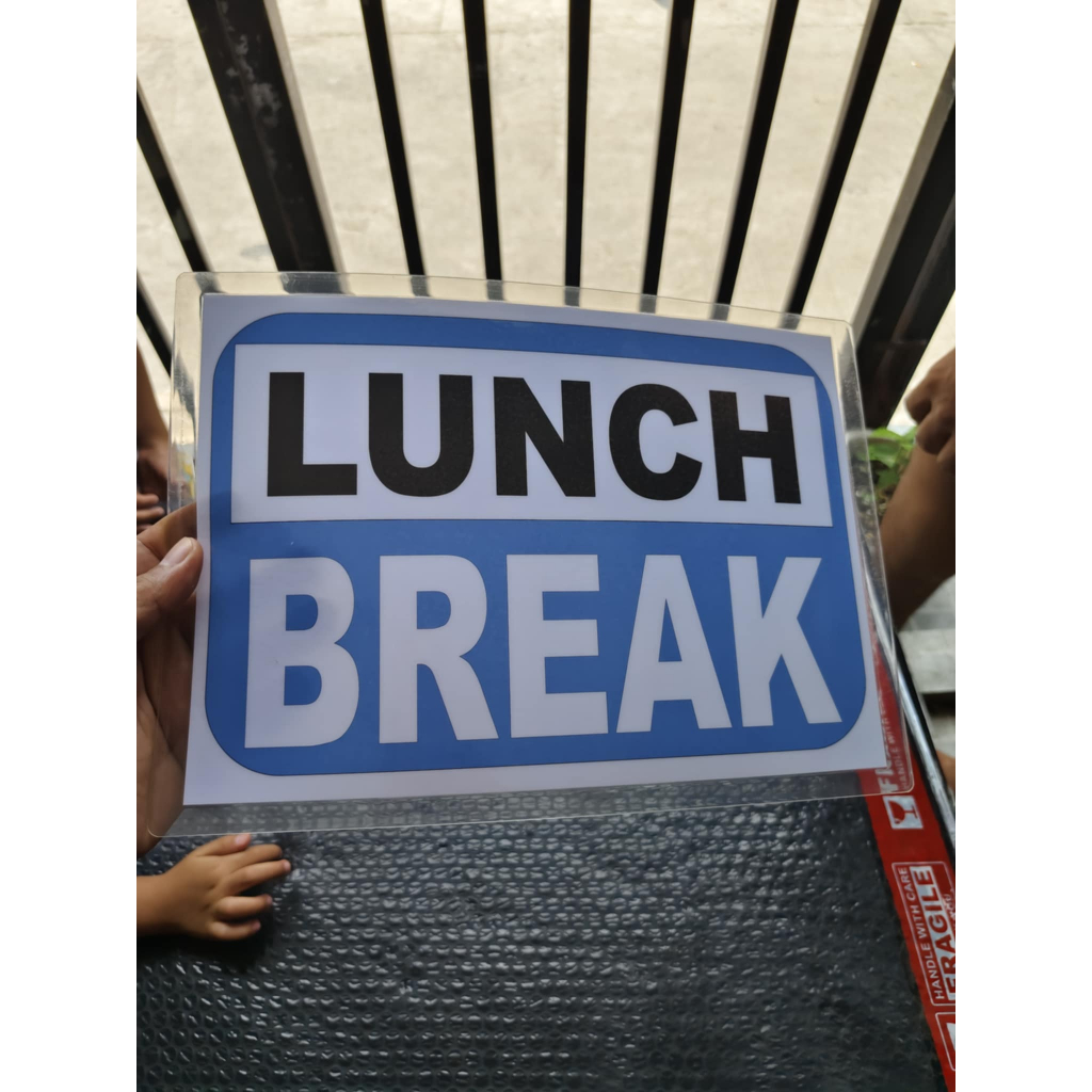 "LUNCH BREAK" SIGNAGE A4 size | Shopee Philippines