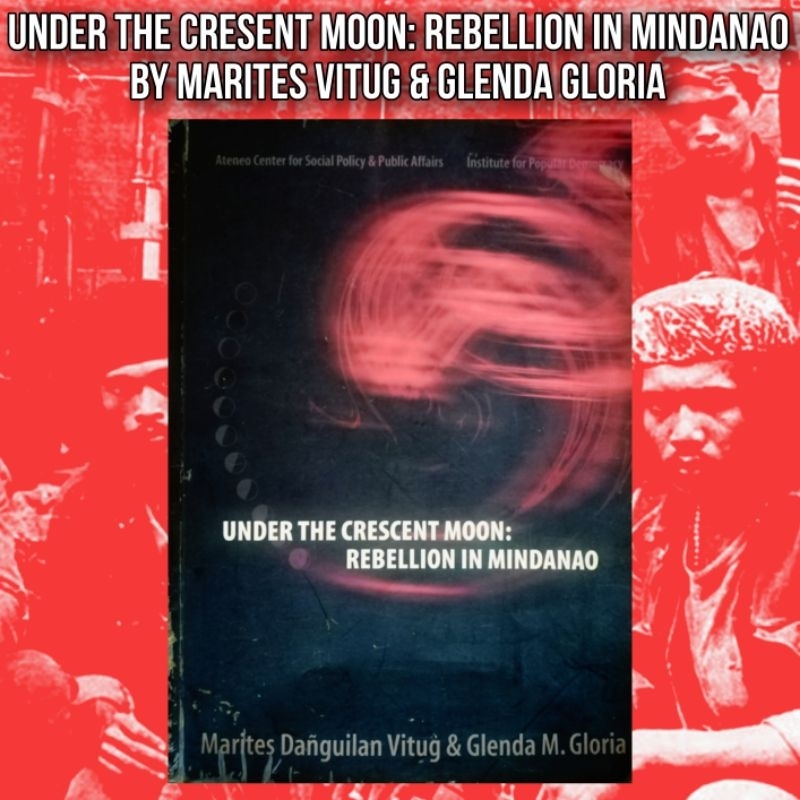 (EXTREMELY RARE) 2000 Under the Cresent Moon: Rebellion in Mindanao by ...