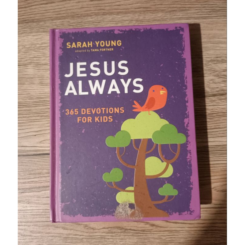 JESUS ALWAYS: 365 DEVOTIONS FOR KIDS by SARAH YOUNG (HARDCOVER ...