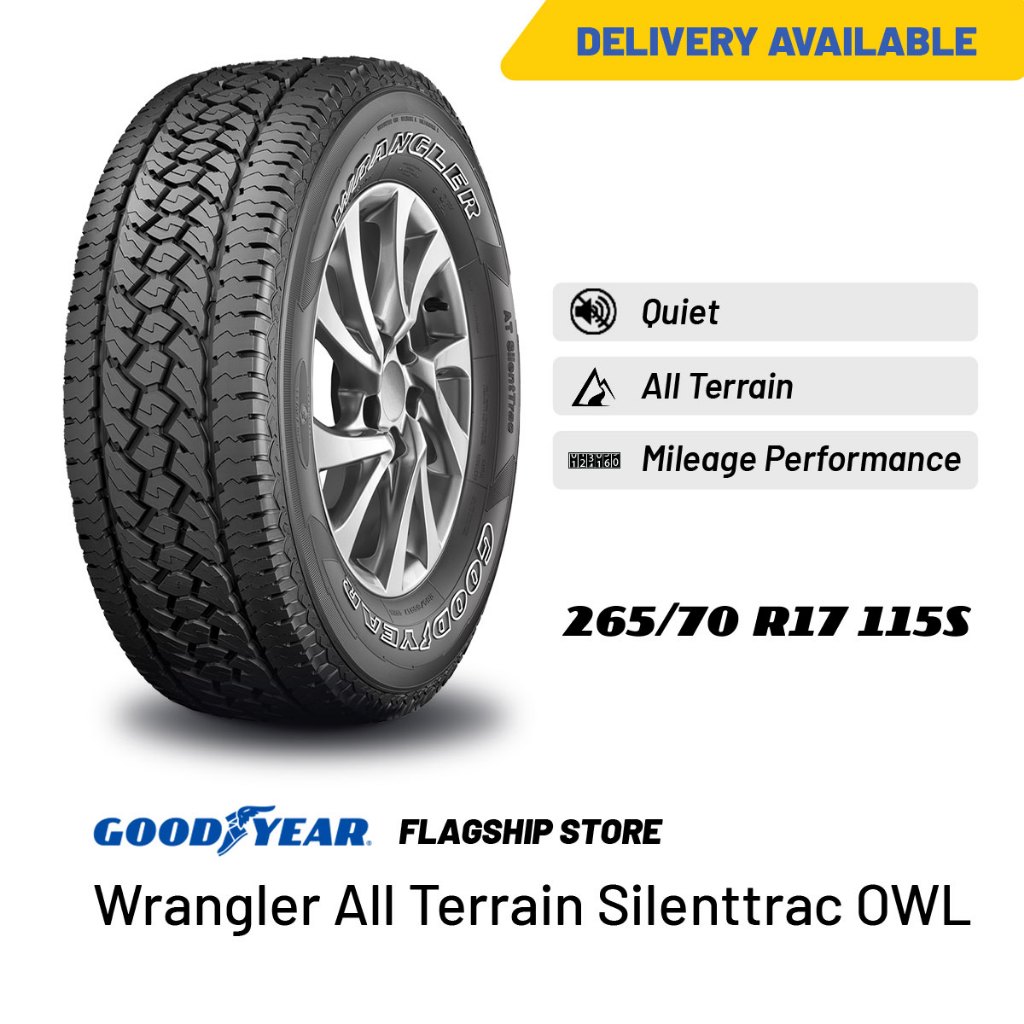 [Delivery] Goodyear 265/70R17 Wrangler All Terrain Silenttrac OWL Tire ...