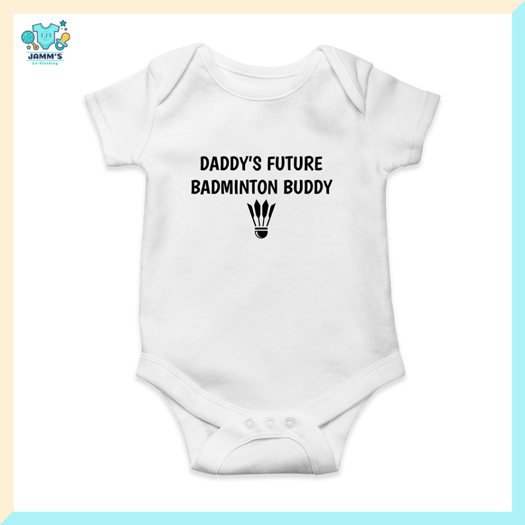 Daddy's Future Badminton Buddy Baby clothes onesies for newborn baby ...