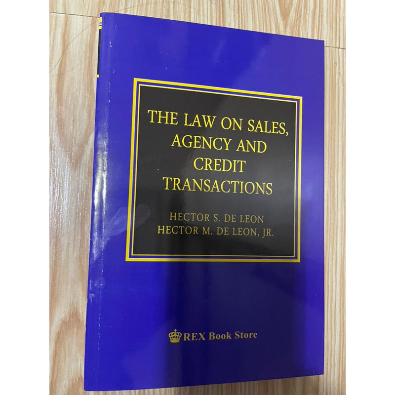 The Law on Sales, Agency and Credit Transactions by Hector De Leon and ...