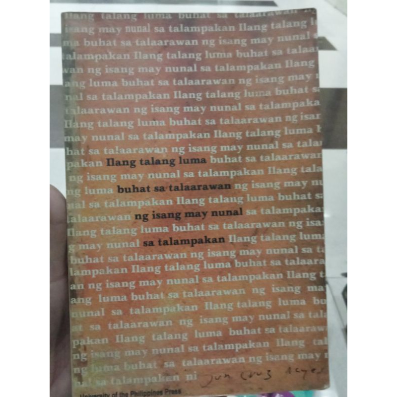 ilang talang luma buhat sa talaarawan Ng Isang may nunal sa talampakan ...