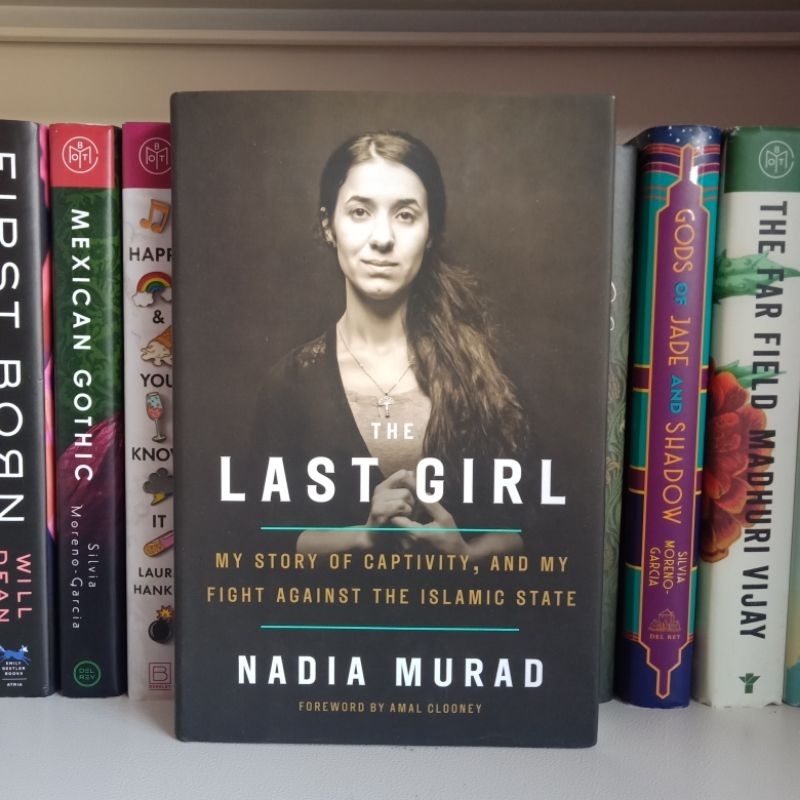 The Last Girl: My Story of Captivity, and My Fight Against the Islamic ...
