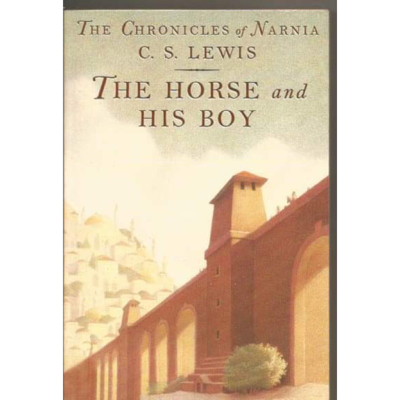 The Horse and his Boy ( The Chronicles of Narnia, Book 3 ) | Shopee ...