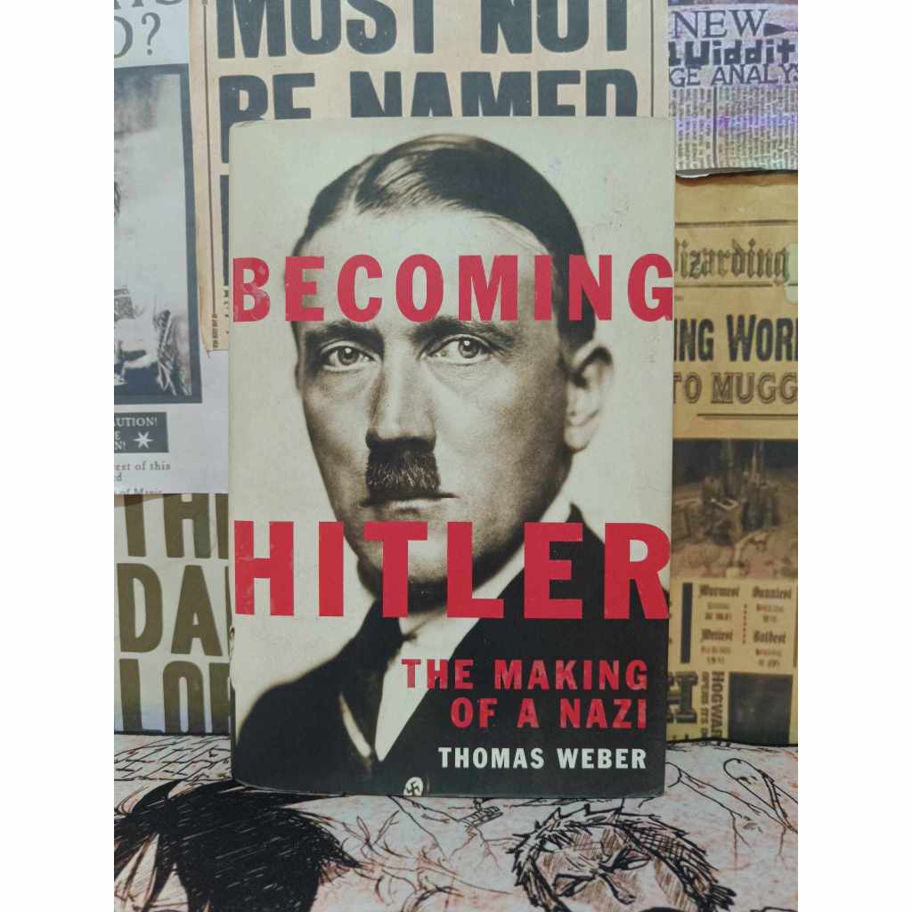 Becoming Hitler: The Making of a Nazi by Thomas Weber (Hardcover ...
