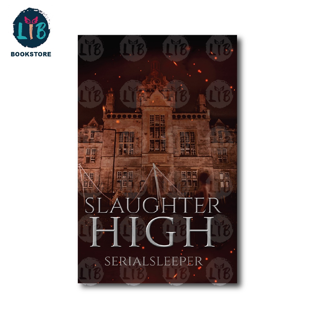 Slaughter High by serialsleeper (PREMIUM) (LIB) | Shopee Philippines