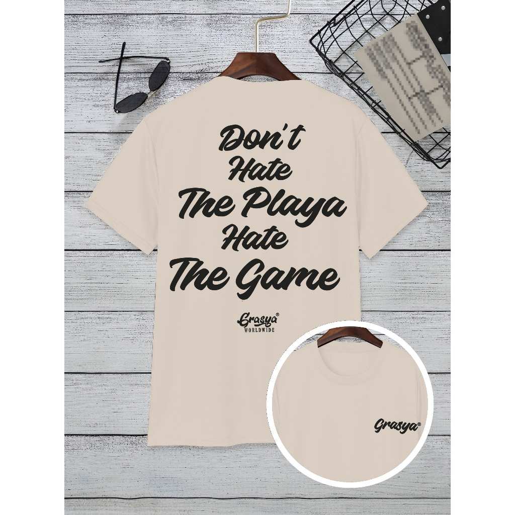Grasya DON'T HATE THE PLAYA HATE THE GAME t shirt for bith men and ...
