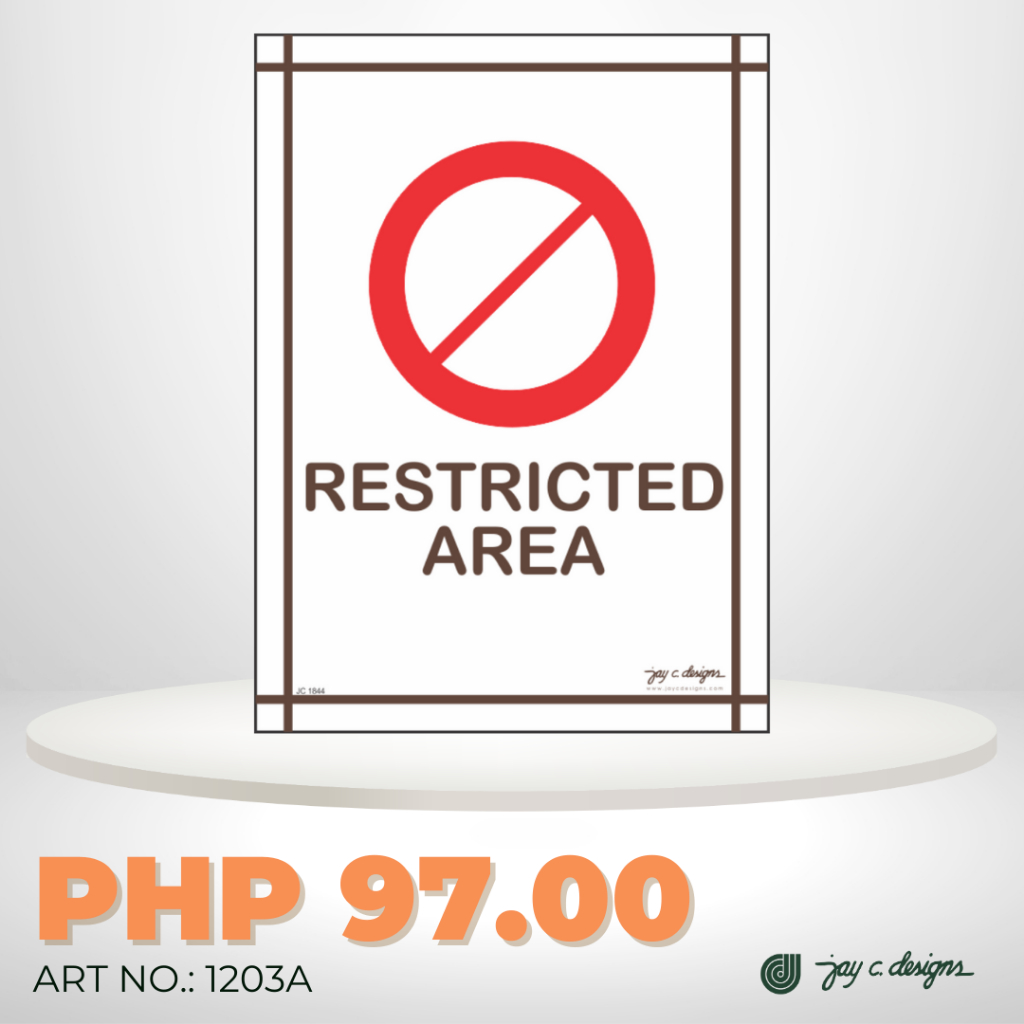 Jay C. Designs Vinyl Sign Restricted Area Signage 1203 | Shopee Philippines