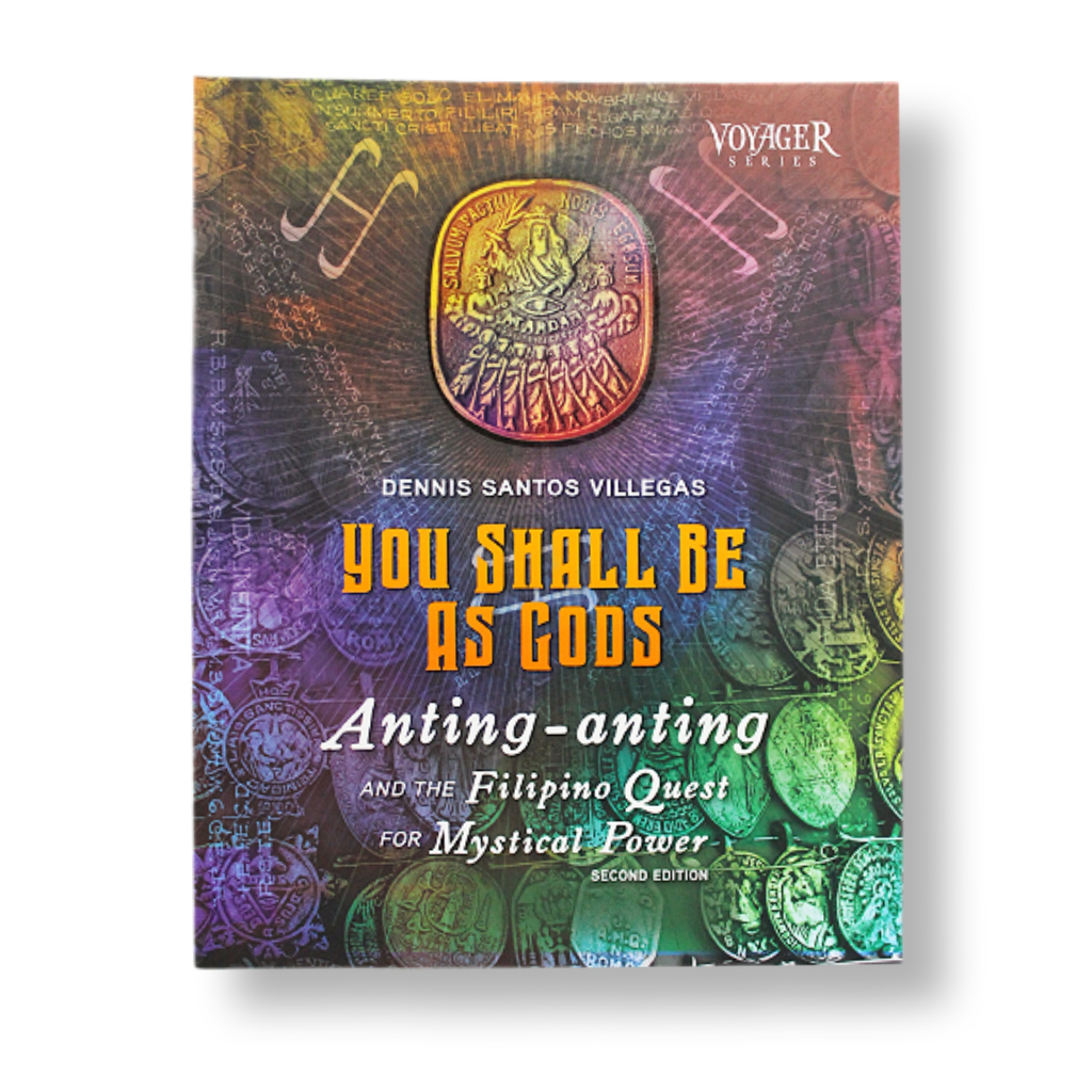 You Shall Be As Gods: Anting-Anting and the Filipino Quest for Mystical ...
