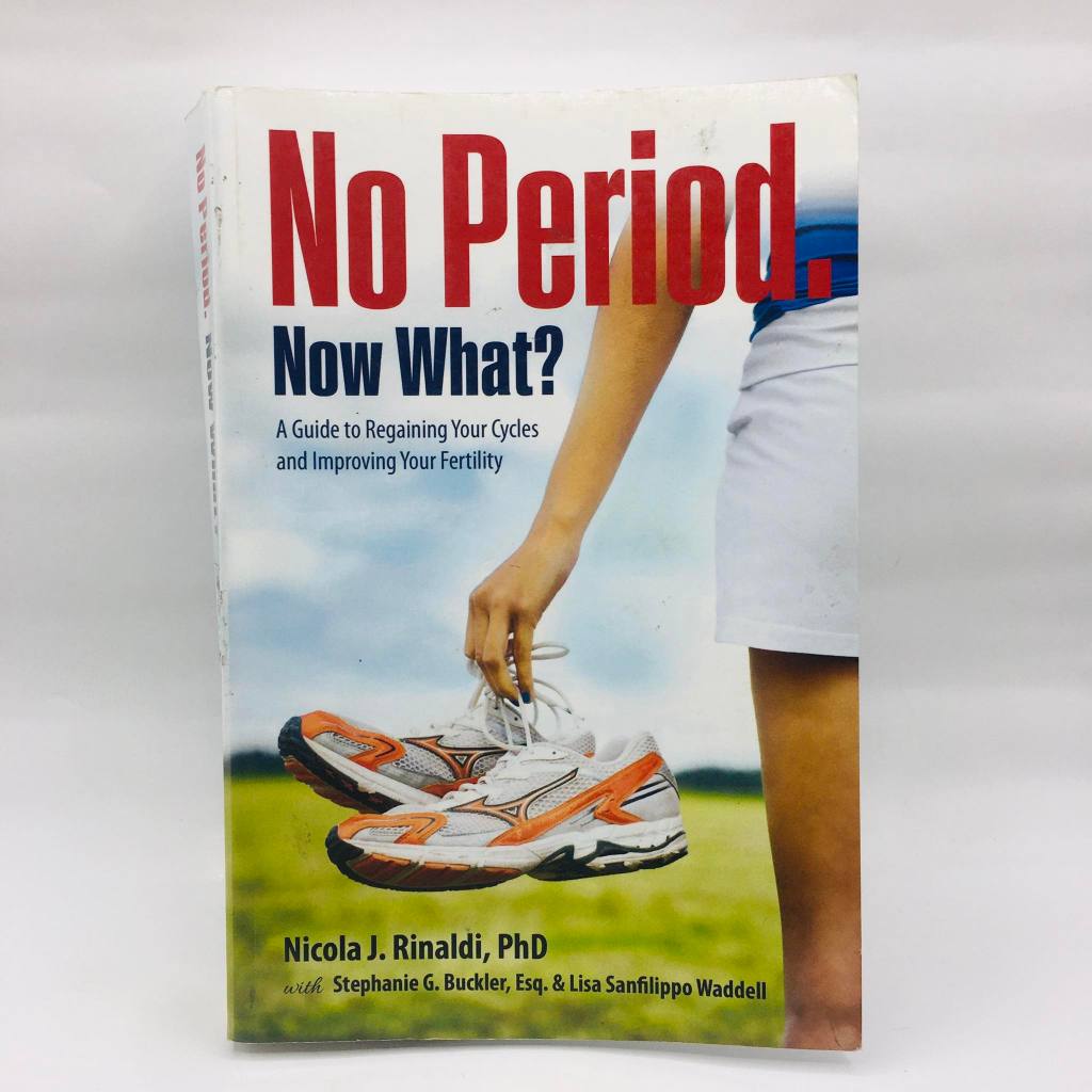 No Period. Now What? A Guide To Regaining Your Cycles And Improving ...