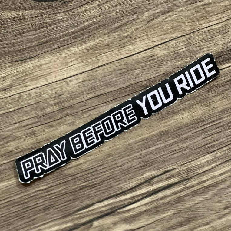 Design 3 Pray Before You Ride Printed Decals (VERSION 2) | Shopee ...