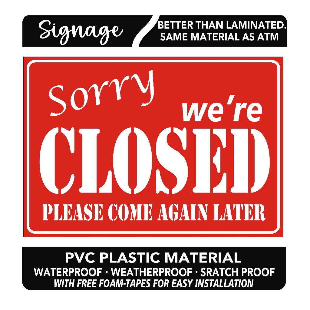 Sorry We're Closed Please Come Again Later Signage PVC Plastic Signage ...