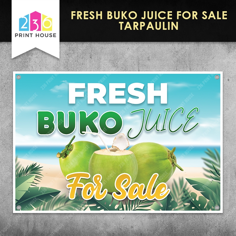 BUKO JUICE FOR SALE Tarpaulin Banner • FREE Eyelets • Fresh Buko Juice For Sale Tarpaulin ...