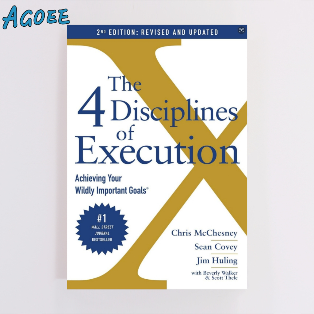 The 4 Disciplines of Execution: Revised and Updated: Achieving Your ...