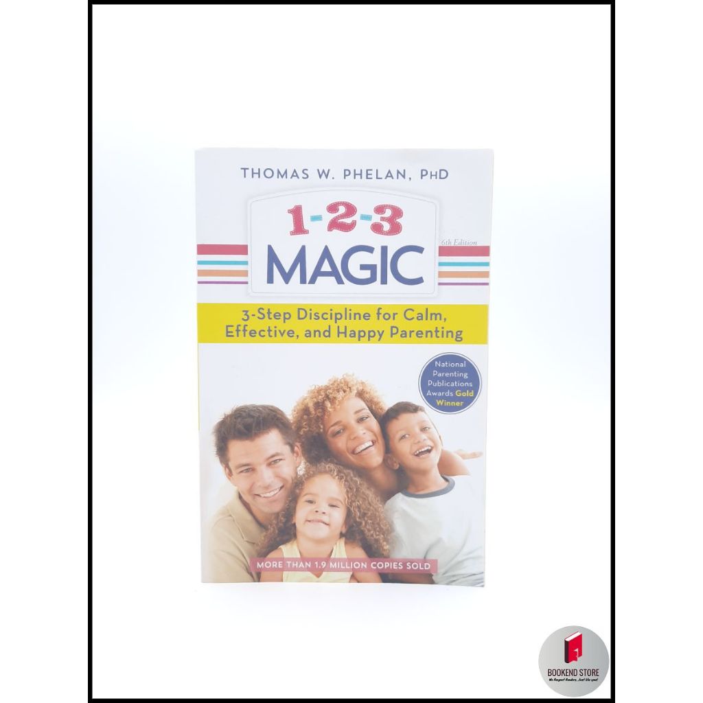 1-2-3 Magic: 3-Step Discipline for Calm, Effective, and Happy Parenting ...