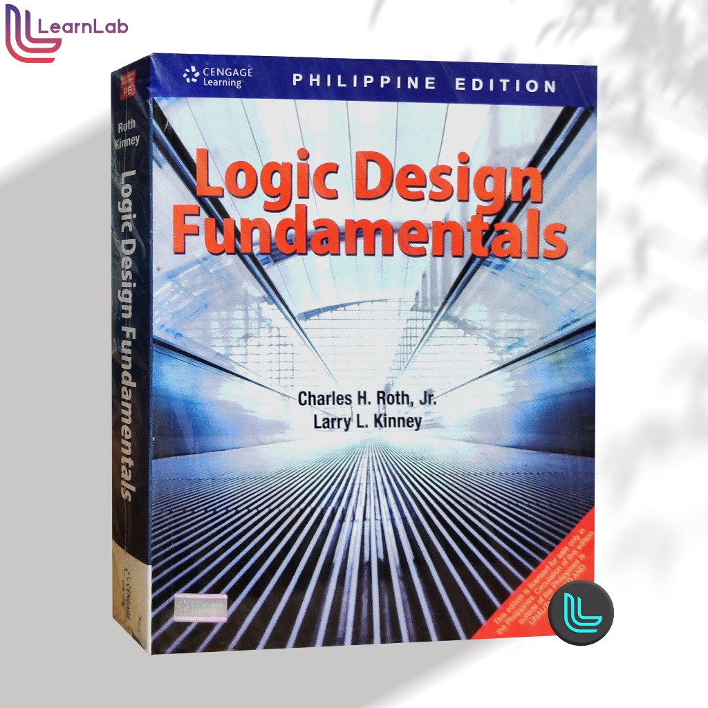LOGIC DESIGN FUNDAMENTALS - Charles H. Roth Jr. | Larry L. Kinney ...