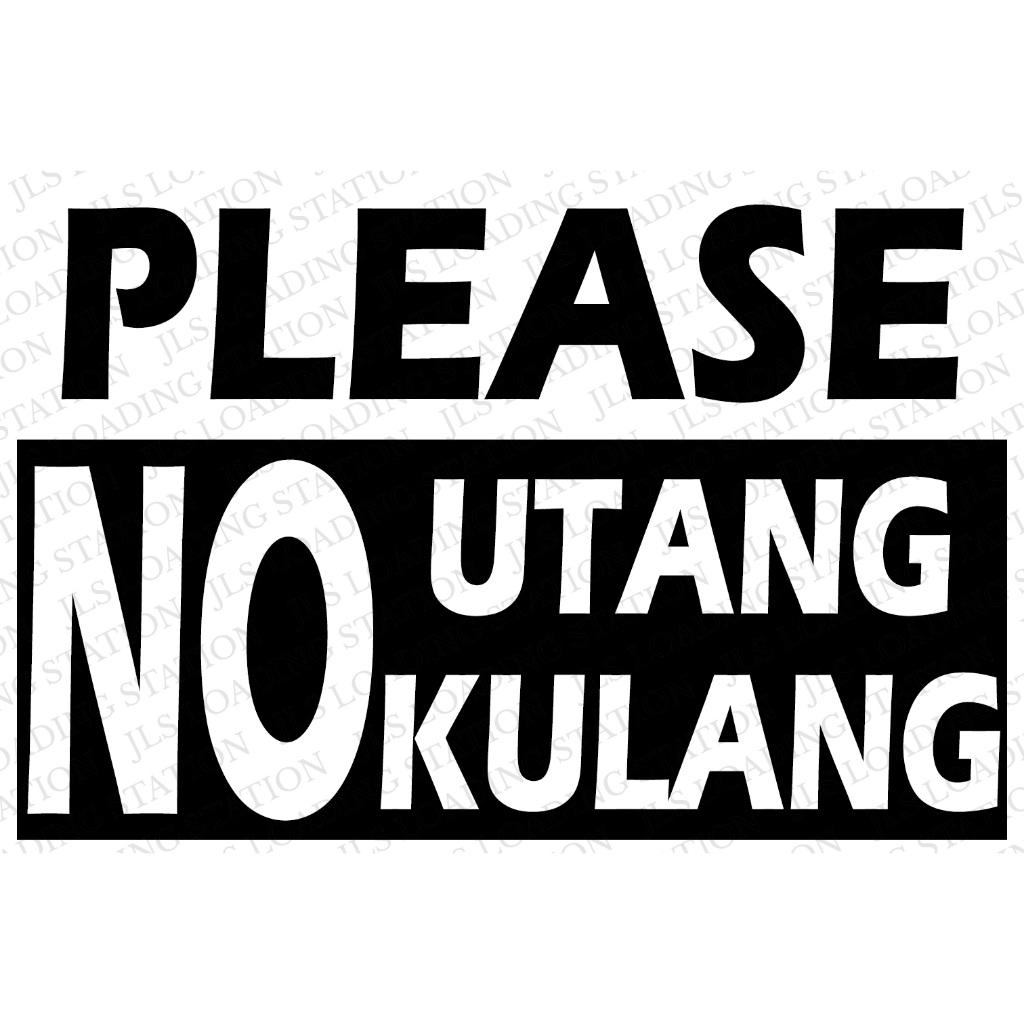 PLEASE NO UTANG NO KULANG SIGNAGES (LAMINATED/PVC) SIGNAGE | Shopee ...