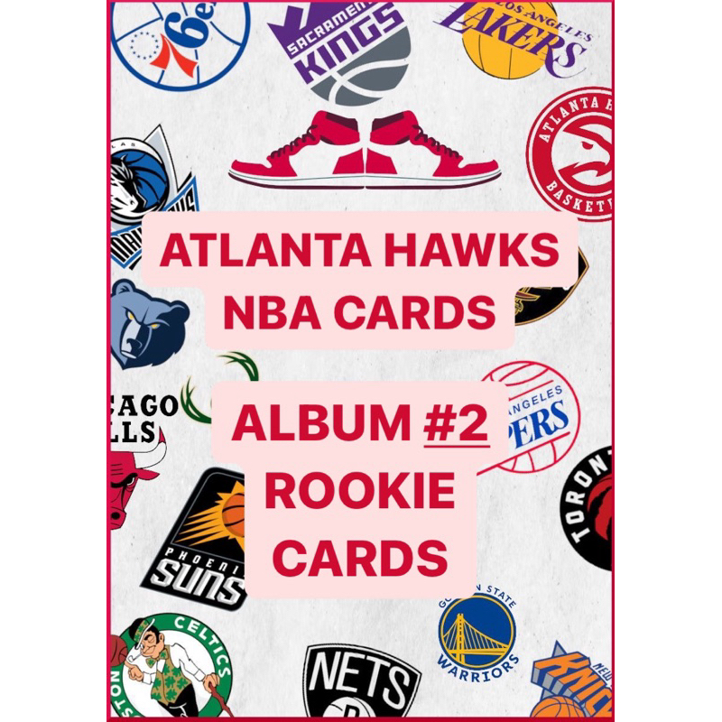 ATLANTA HAWKS ROOKIE CARDS - ALBUM #2 | Shopee Philippines