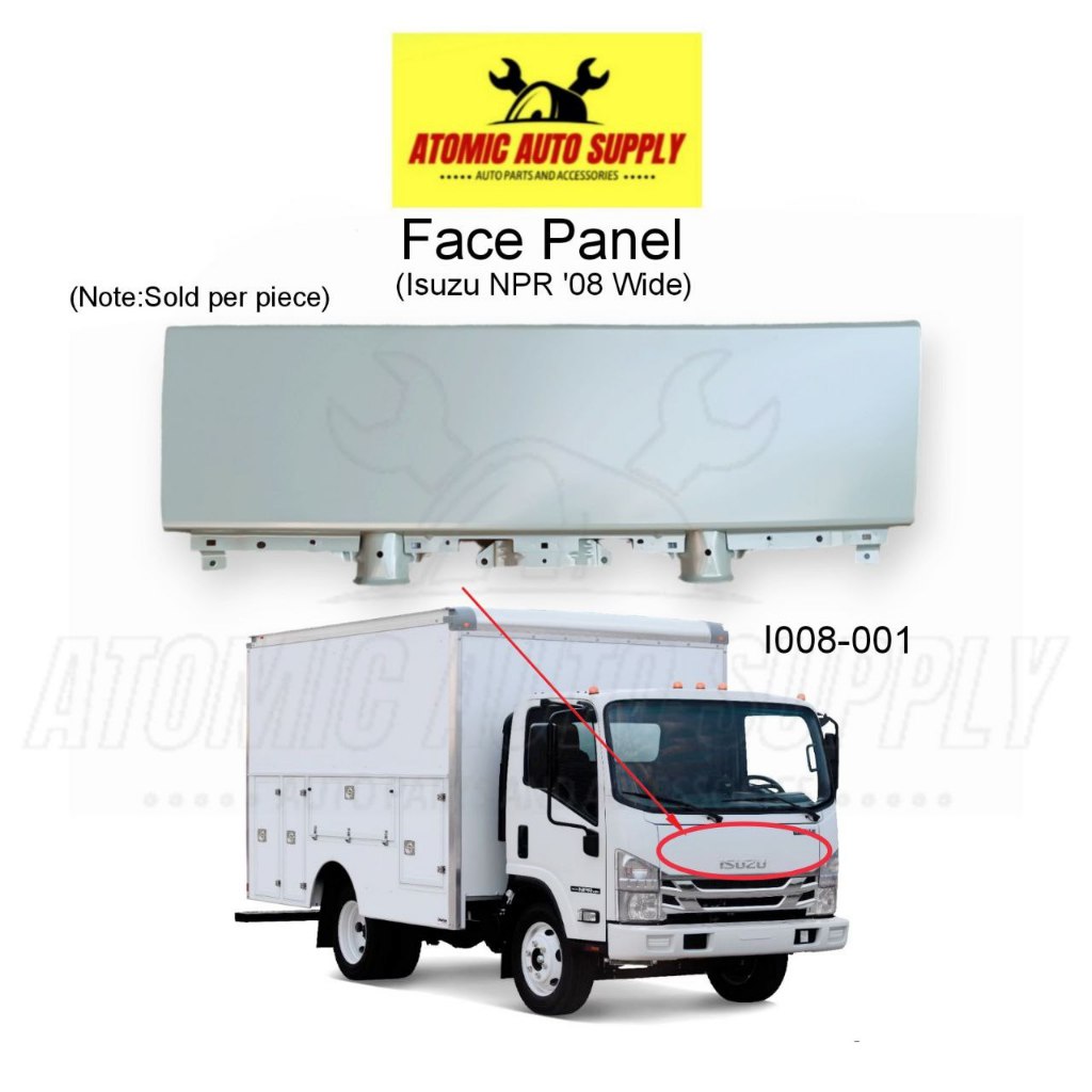 FACE PANEL (WIDE) FOR ISUZU NPR TRUCK '08 MODEL (I008-001) - SOLD PER ...