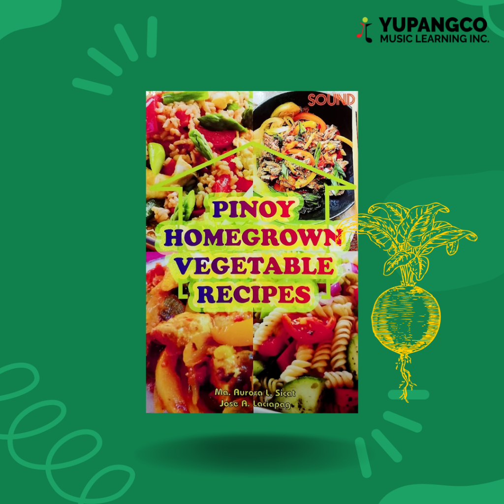 PINOY HOMEGROWN VEGETABLE RECIPE COOK BOOK - by Aurora L. Sicat & Jose ...