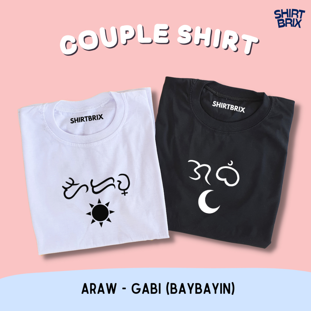 Shirtbrix | Araw Gabi Baybayin Couple Shirts (2 Shirts) | Shopee ...