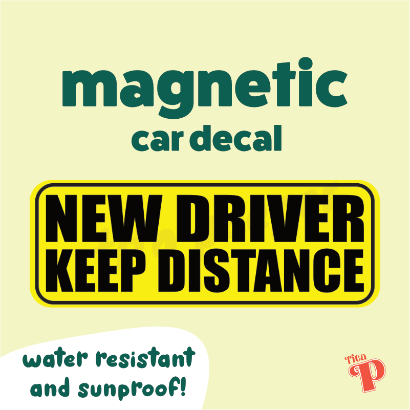 Magnetic Car Decal - New Driver - Keep Distance | Shopee Philippines