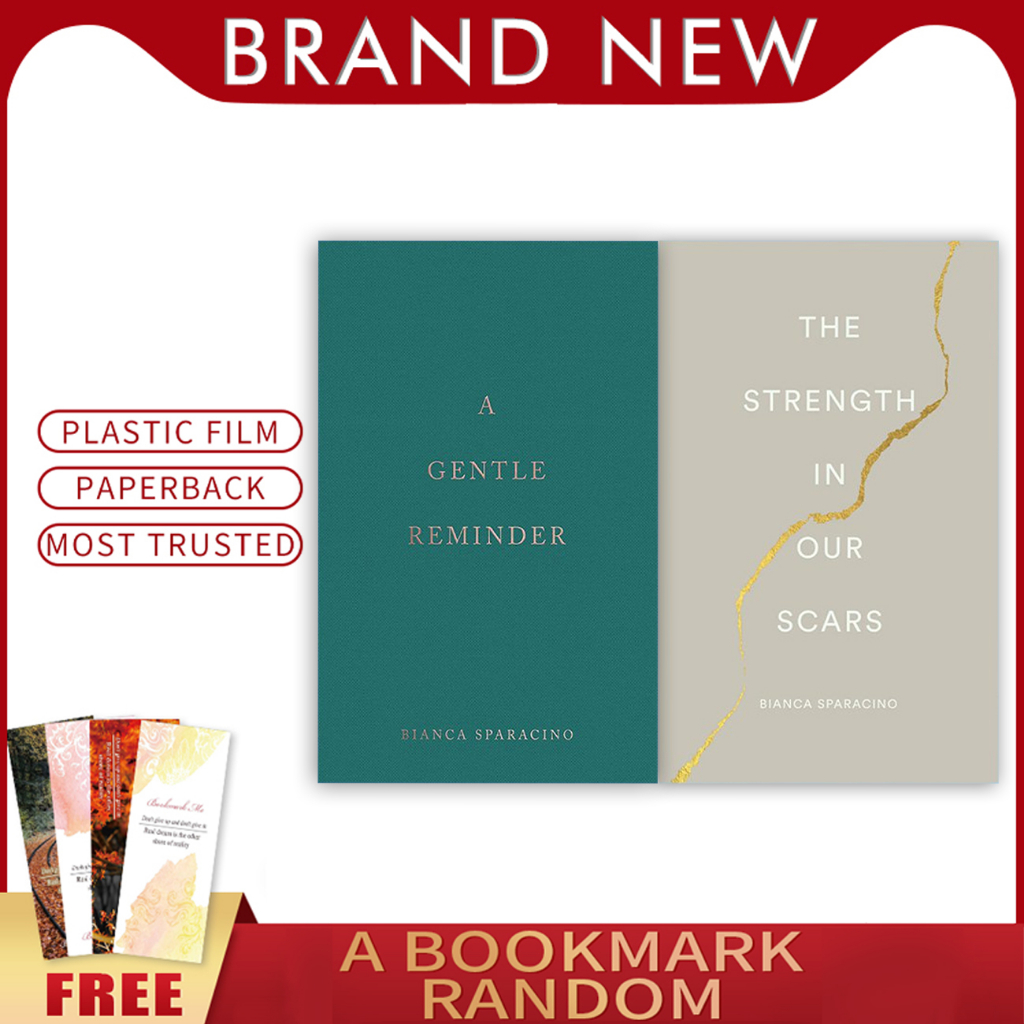 The Strength in Our Scars and A Gentle Reminder by Bianca Sparacino ...