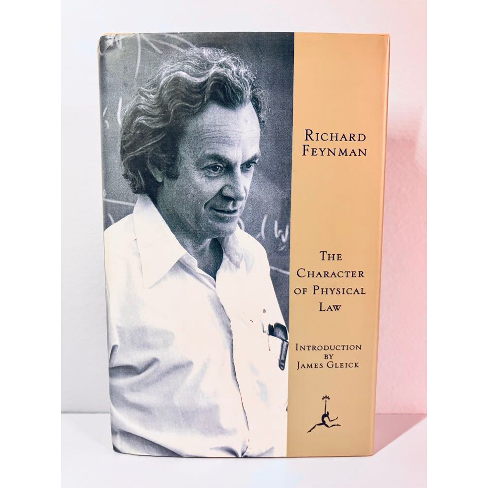 The Character of Physical Law by Richard Feynman (Modern Library ...