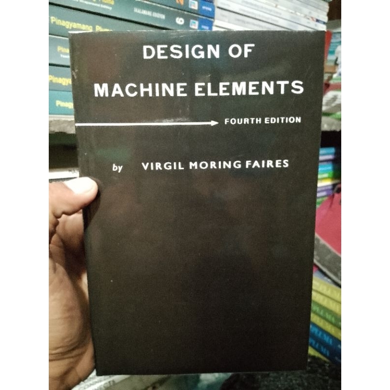 DESIGN OF MACHINE ELEMENTS fourth edition by. FAIRES (brandnew | Shopee ...