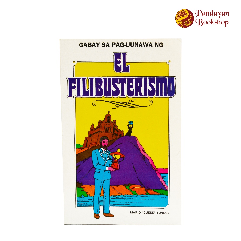 Gabay sa Pag-uunawa ng El Filibusterismo ni Mario Tungol | Shopee ...