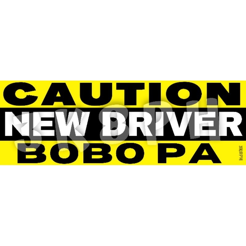 CAUTION NEW DRIVER BOBO PA | KAMOTE DRIVER Magnetic Car Stickers ...