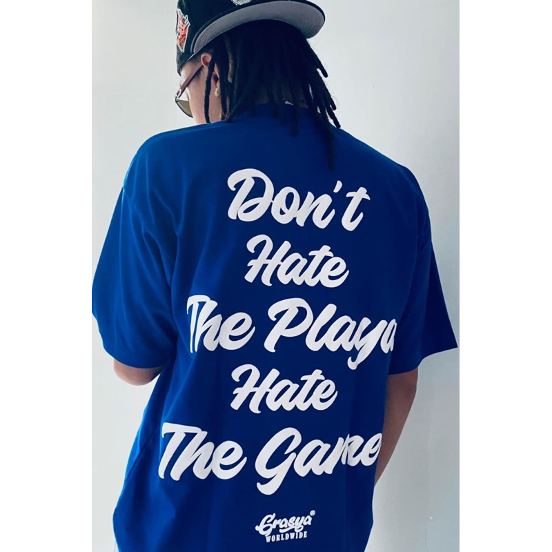 Grasya Don't Hate The Playa Hate The Game High Quality Unisex Cotton T-shirt | Shopee Philippines