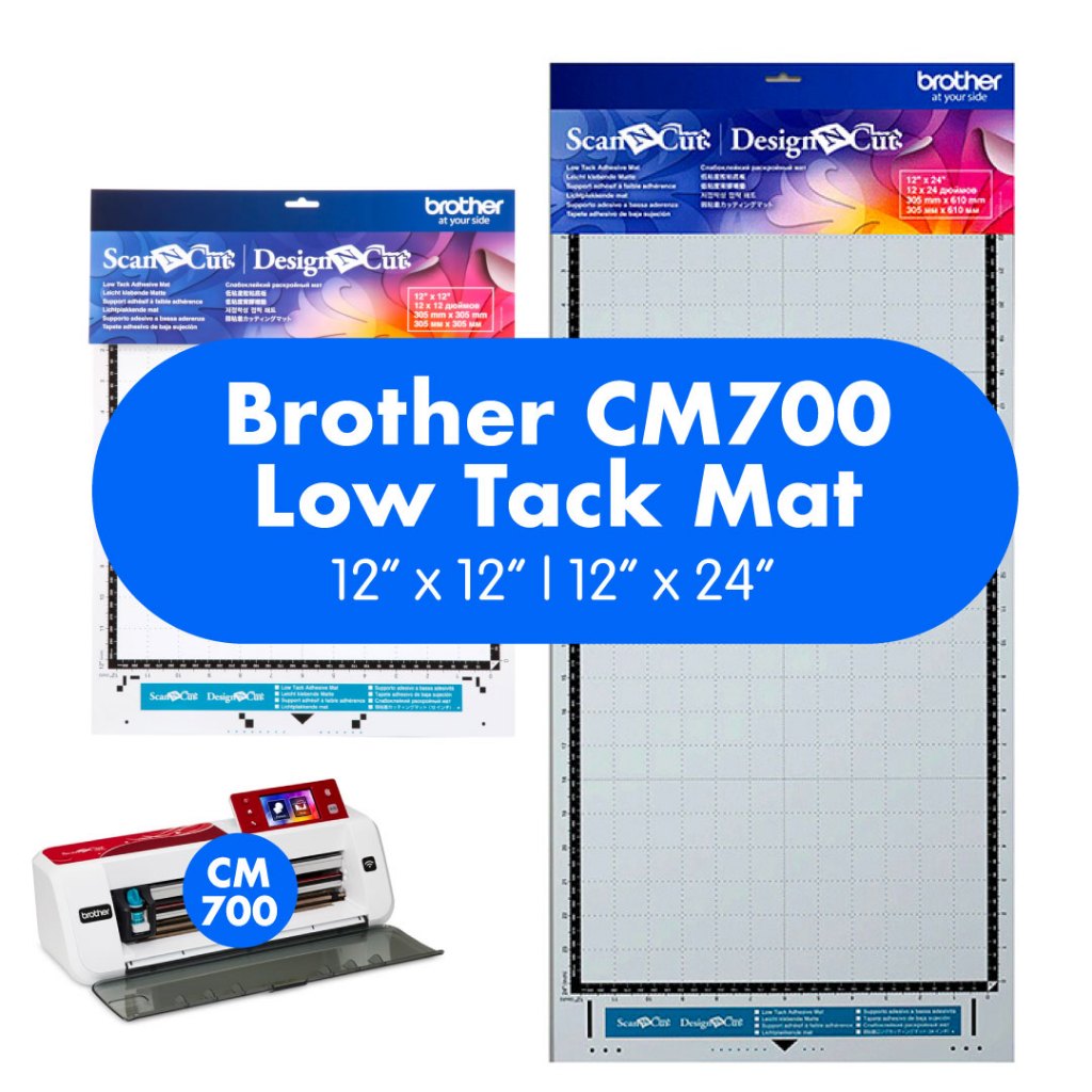 Brother CM700 Low Tack Adhesive Mat | 12x12inCAMATLOW12 and CAMATLOW24 ...