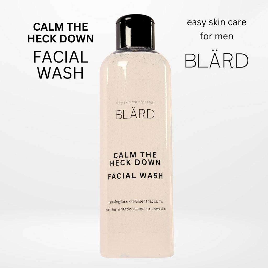 Calm the Heck Down Facial Wash 250ml | BLARD men oily dry acne pimple ...