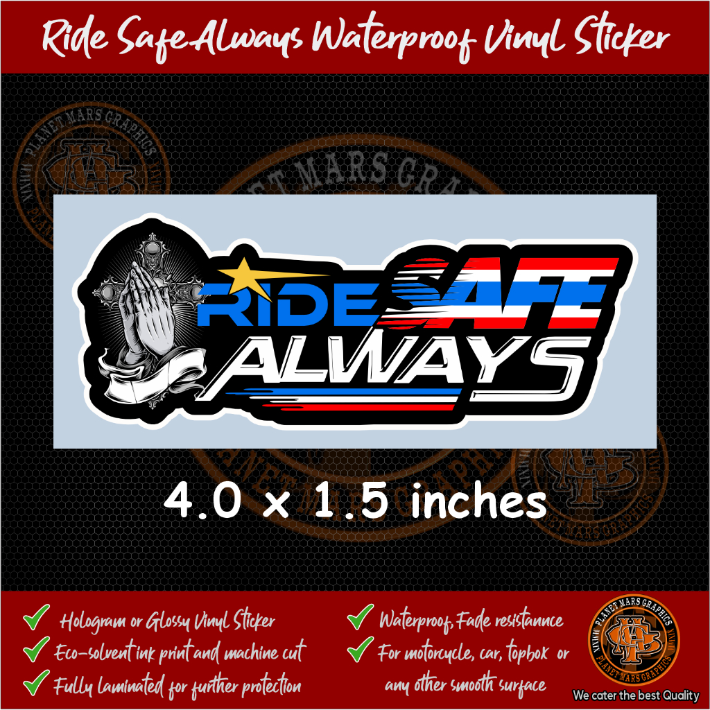 Ride Safe Always Sticker Waterproof Laminated Vinyl Sticker For ...