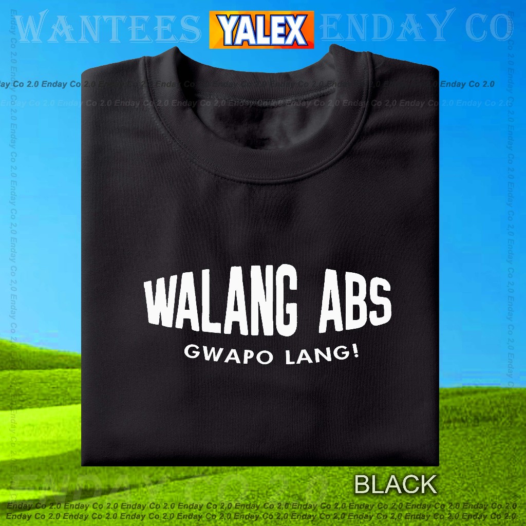 WALANG ABS GWAPO LANG Minimalist Aesthetic Statement Unisex Tshirt ...