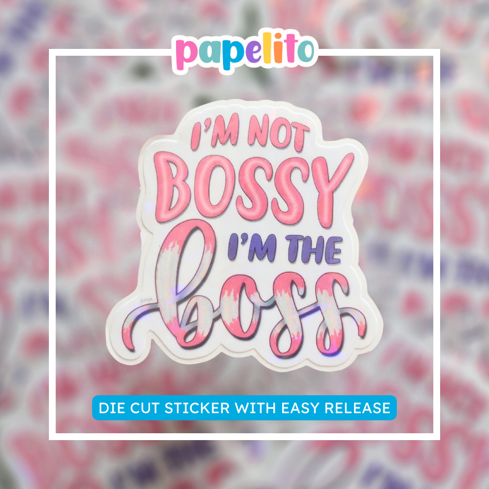 I'm Not Bossy I'm The Boss Calligraphy | Waterproof Die Cut Vinyl ...