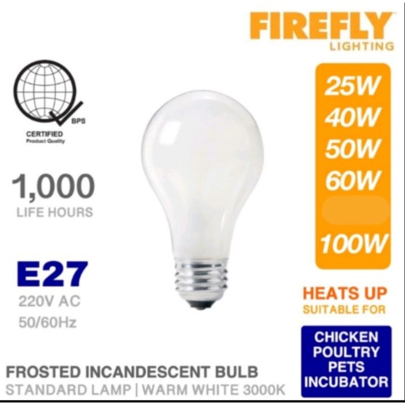 FIREFLY INCANDESCENT LIGHT FROSTED BULB WARM WHITE E27 ILAW PANGSISIW ...