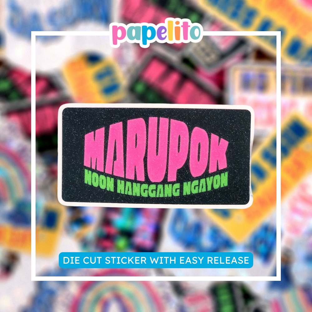 Marupok Noon Hanggang Ngayon | Waterproof Die Cut Vinyl Sticker | 24-1 ...