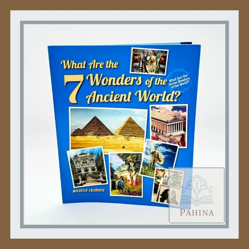 What Are the 7 Wonders of the Ancient World? (What Are the Seven ...
