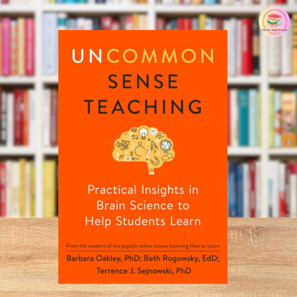 Uncommon Sense Teaching: Practical Insights in Brain Science to Help Students Learn | Shopee ...