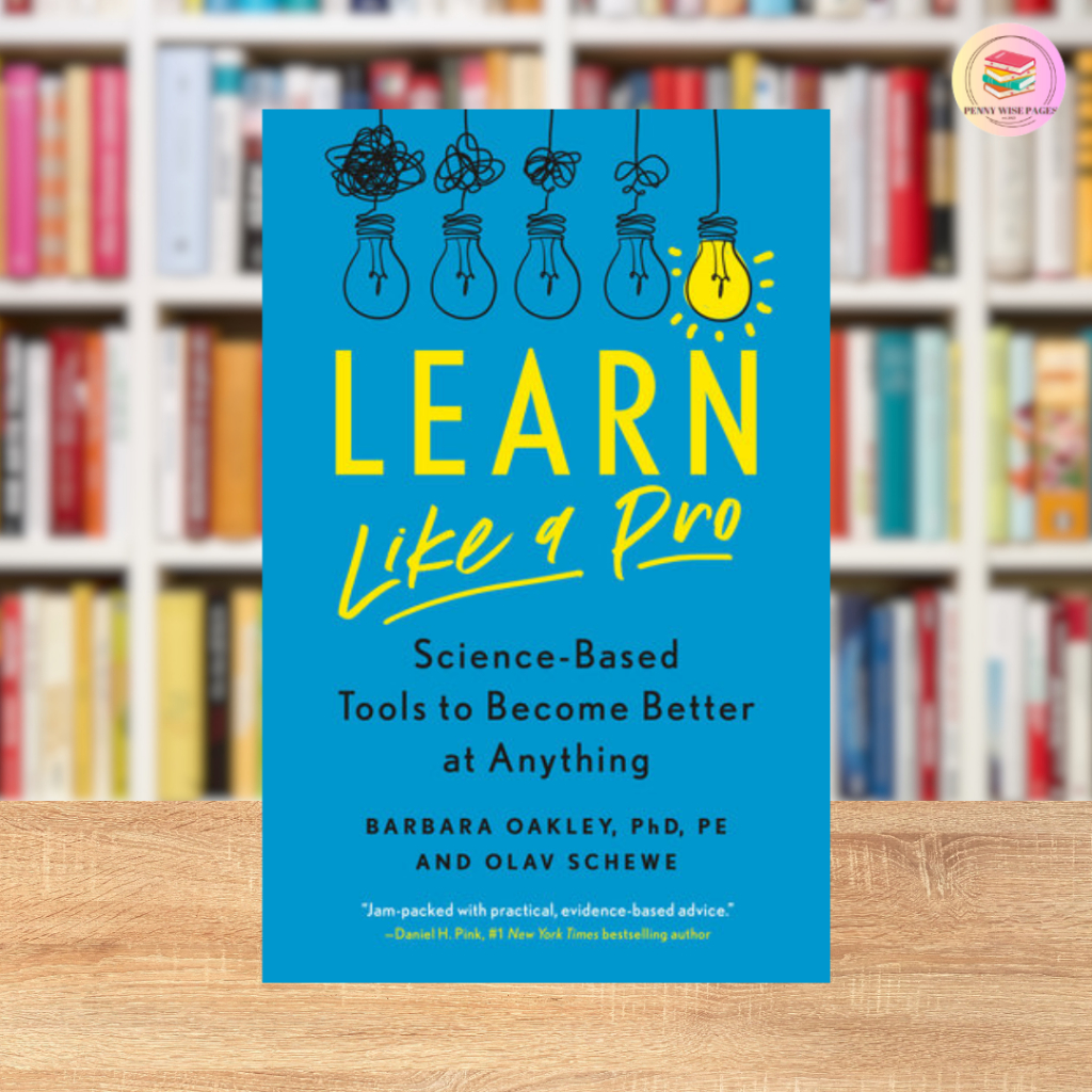 Learn Like a Pro: Science-Based Tools to Become Better at Anything ...