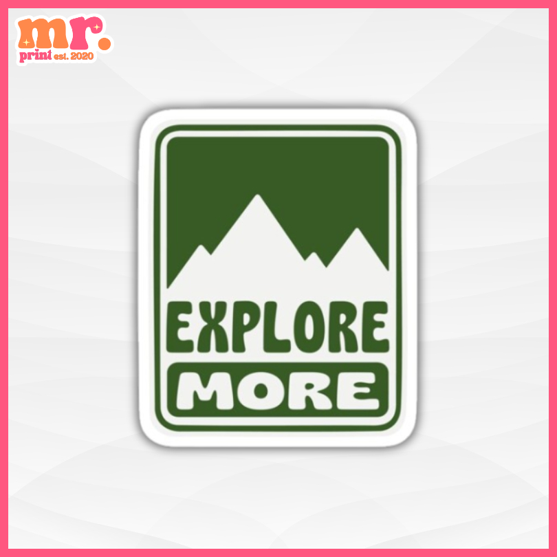 EXPLORE MORE STICKER | WATERPROOF STICKERS | MR. PRINT | Shopee Philippines