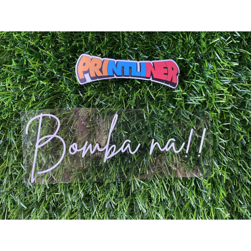 BOMBA NA GAR STICKER DECALS FOR MOTORCYCLE, CARS & ETC (WATERPROOF ...