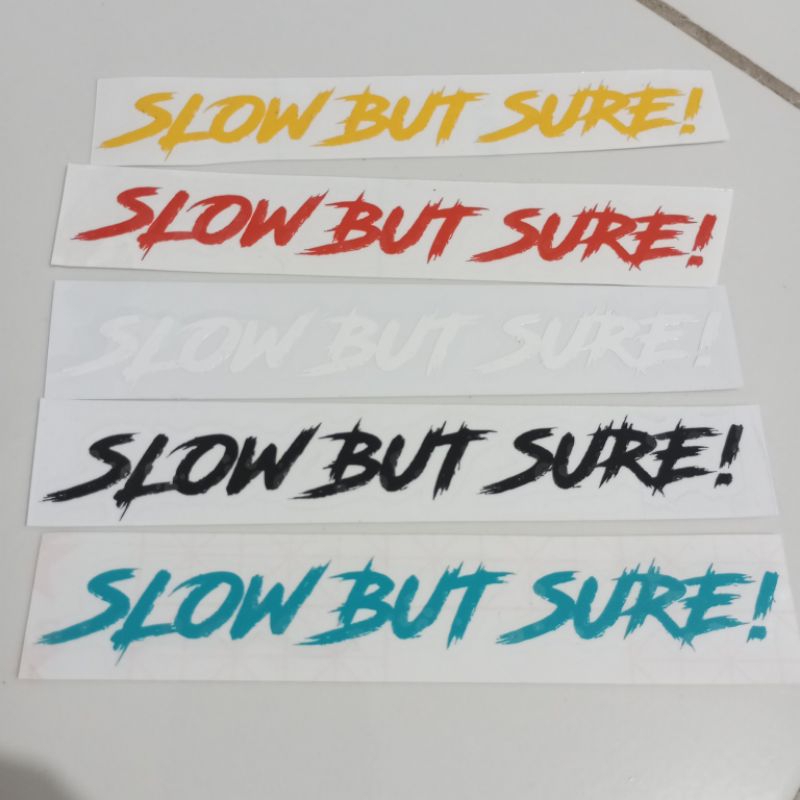 slow but sure sticker decal | Shopee Philippines