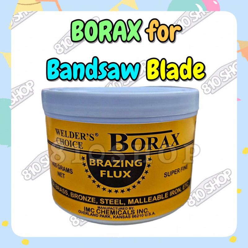 Borax Brazing Flux 400grams for Band saw Bandsaw Blade | Shopee Philippines
