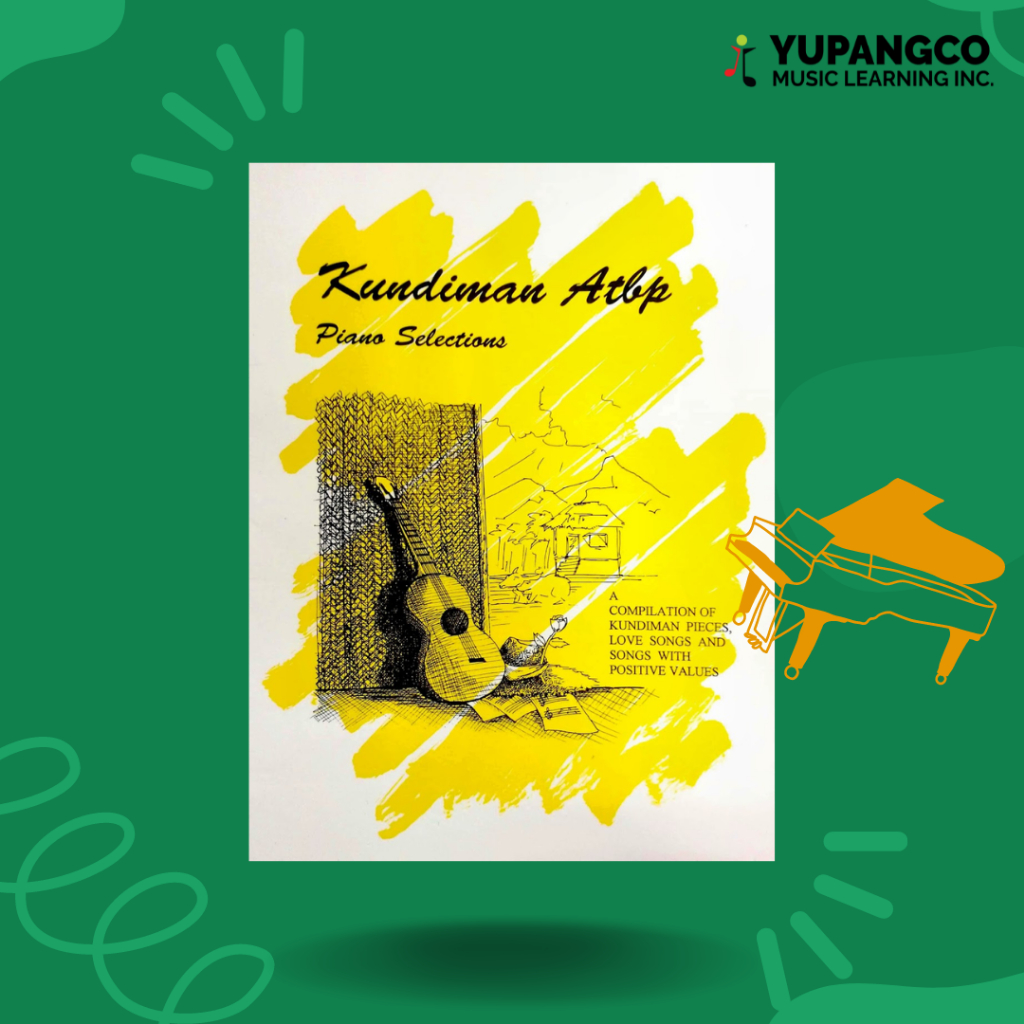 KUNDIMAN AT IBA PA PIANO SELECTIONS- 20 SELECTIONS OF KUNDIMAN ...