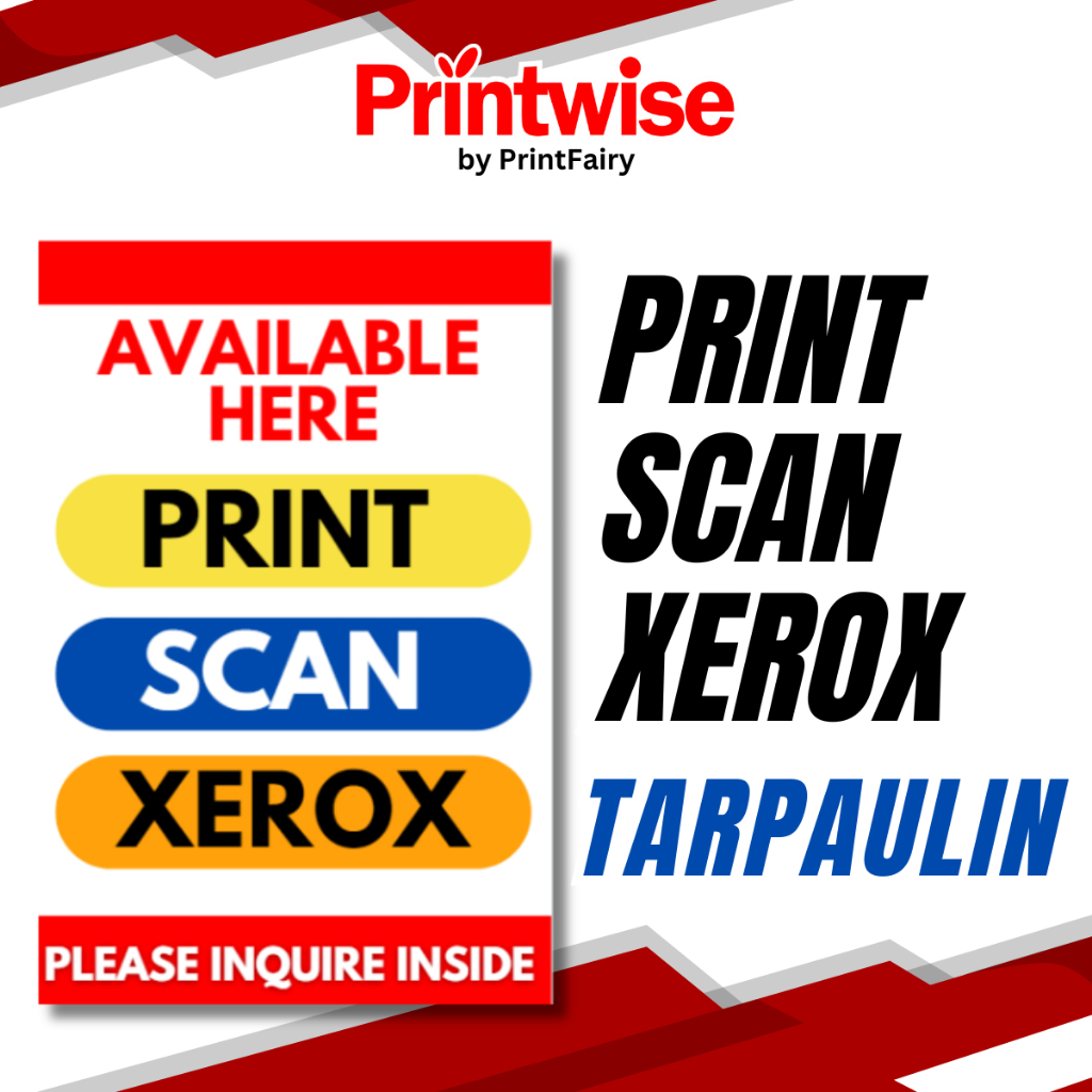 PRINTWISE XEROX PRINT SCAN TARPAULIN SIGN | Shopee Philippines