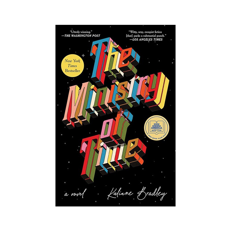 The Ministry of Time: A Novel Kindle by Kaliane Bradley (Paperback ...